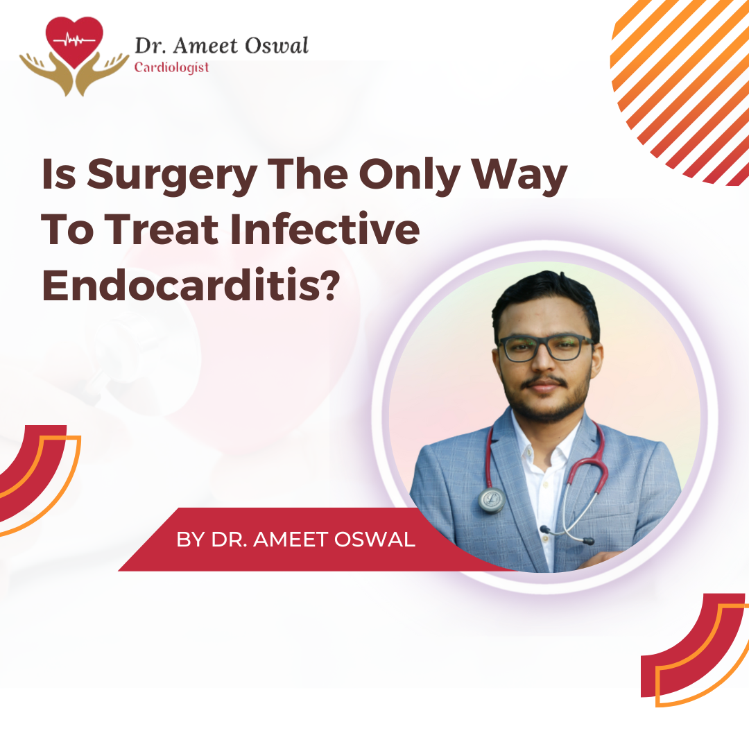 Surgery for Infective Endocarditis – by Top cardiologist in Bangalore